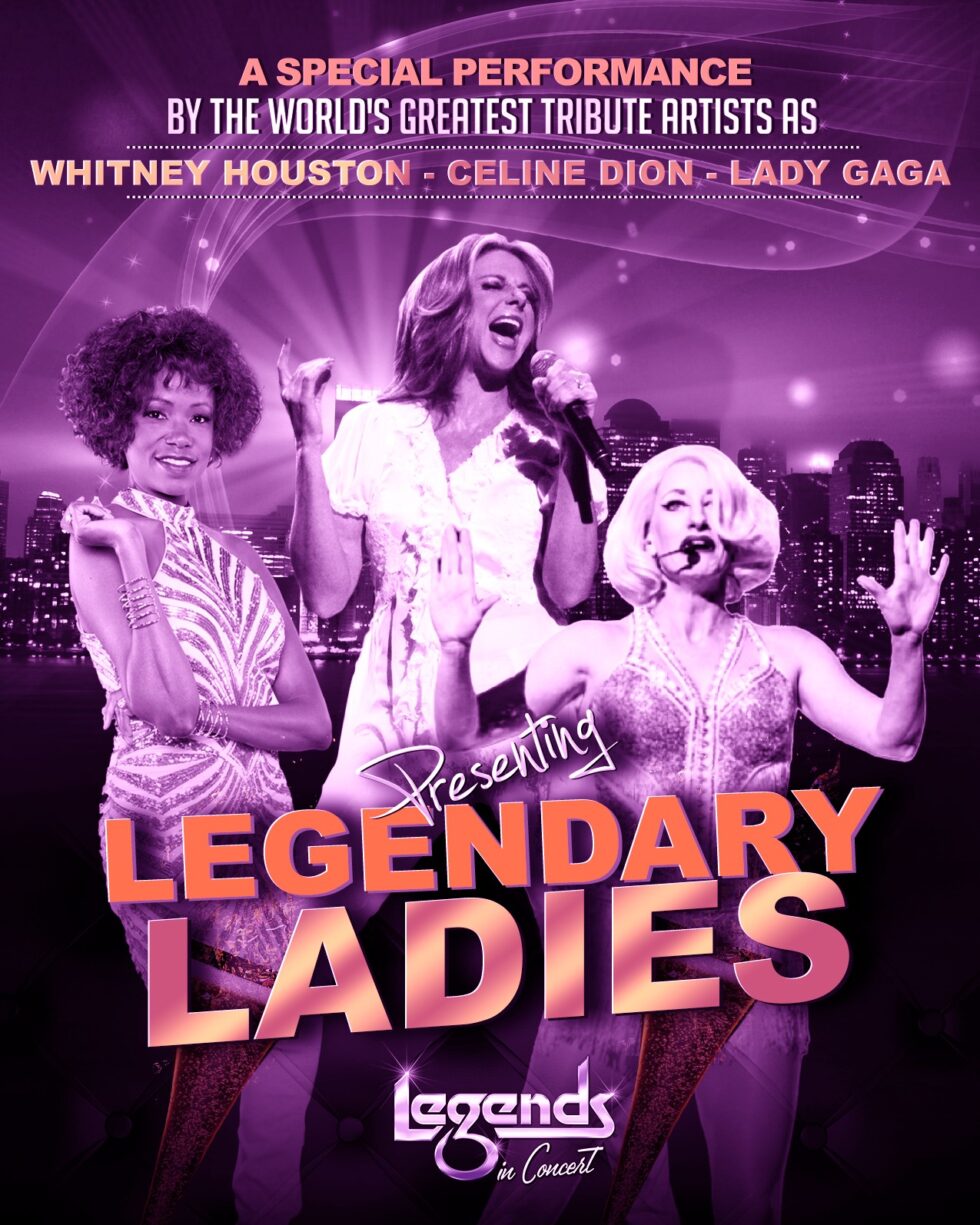 Legends in Concert Presents Legendary Ladies at Mohegan Sun Arena ...